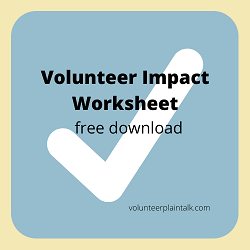 Volunteer Impact Worksheet: Free Download – volunteerplaintalk